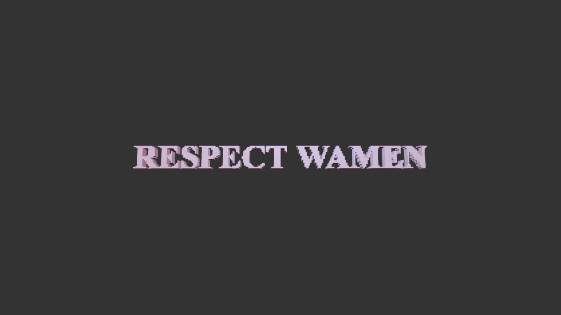 RESPECT WAMEN - Download Free 3D model by Riley.Nicholson [4146da5 ...
