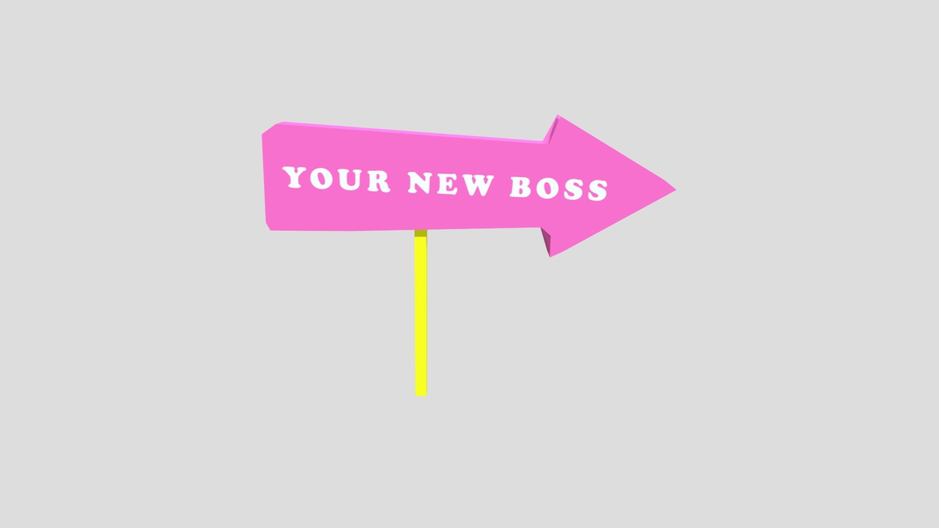 Graduation Sign -Your New Boss - Download Free 3D model by ...