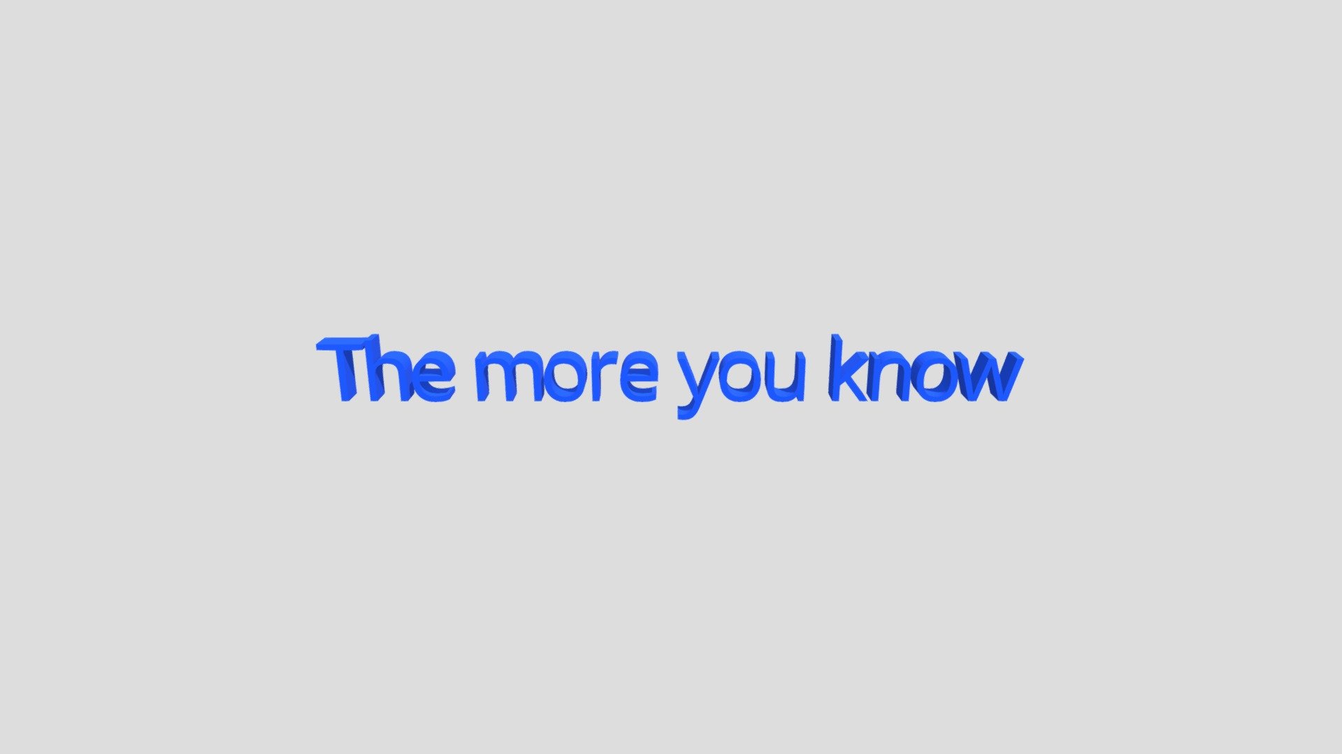 The More You Know - 3D model by Gracin [59f171b] - Sketchfab