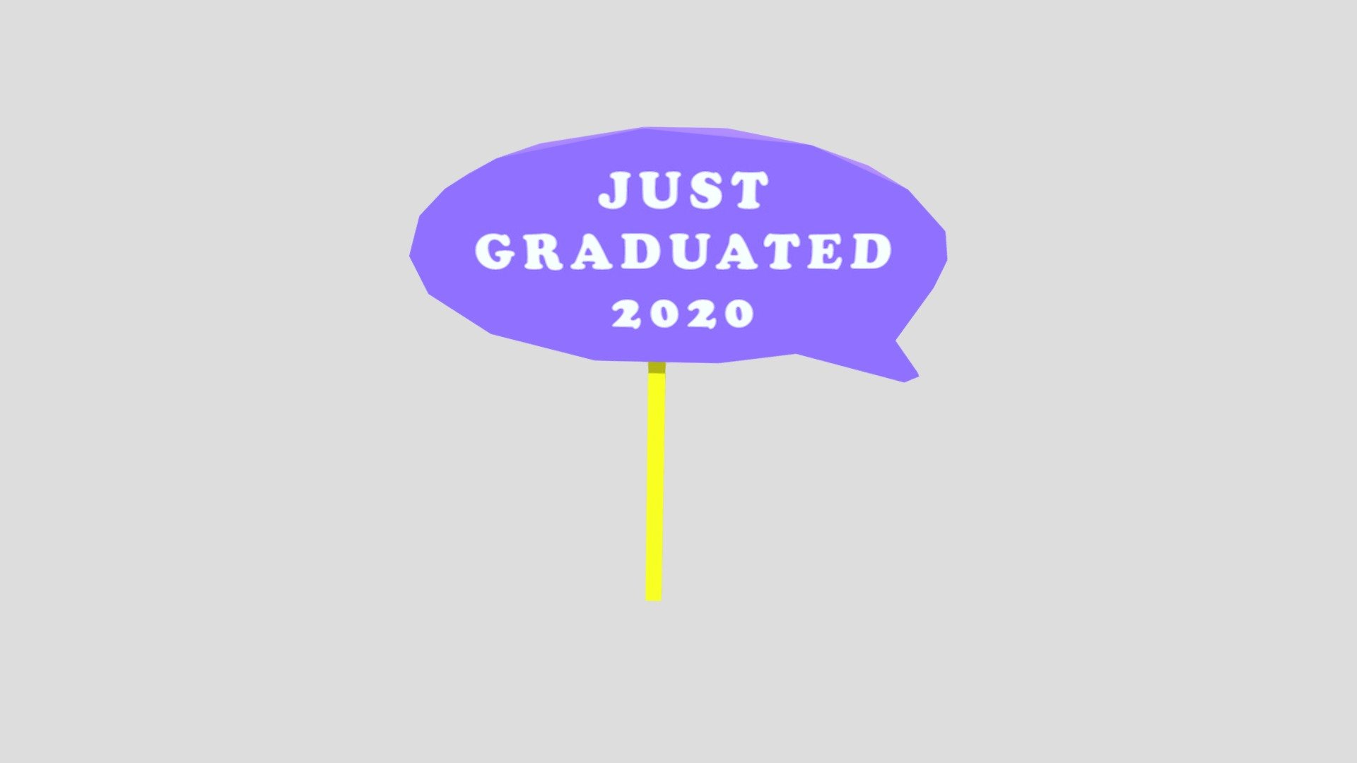 Graduation Sign - Just Graduated 2020 - Download Free 3D model by ...