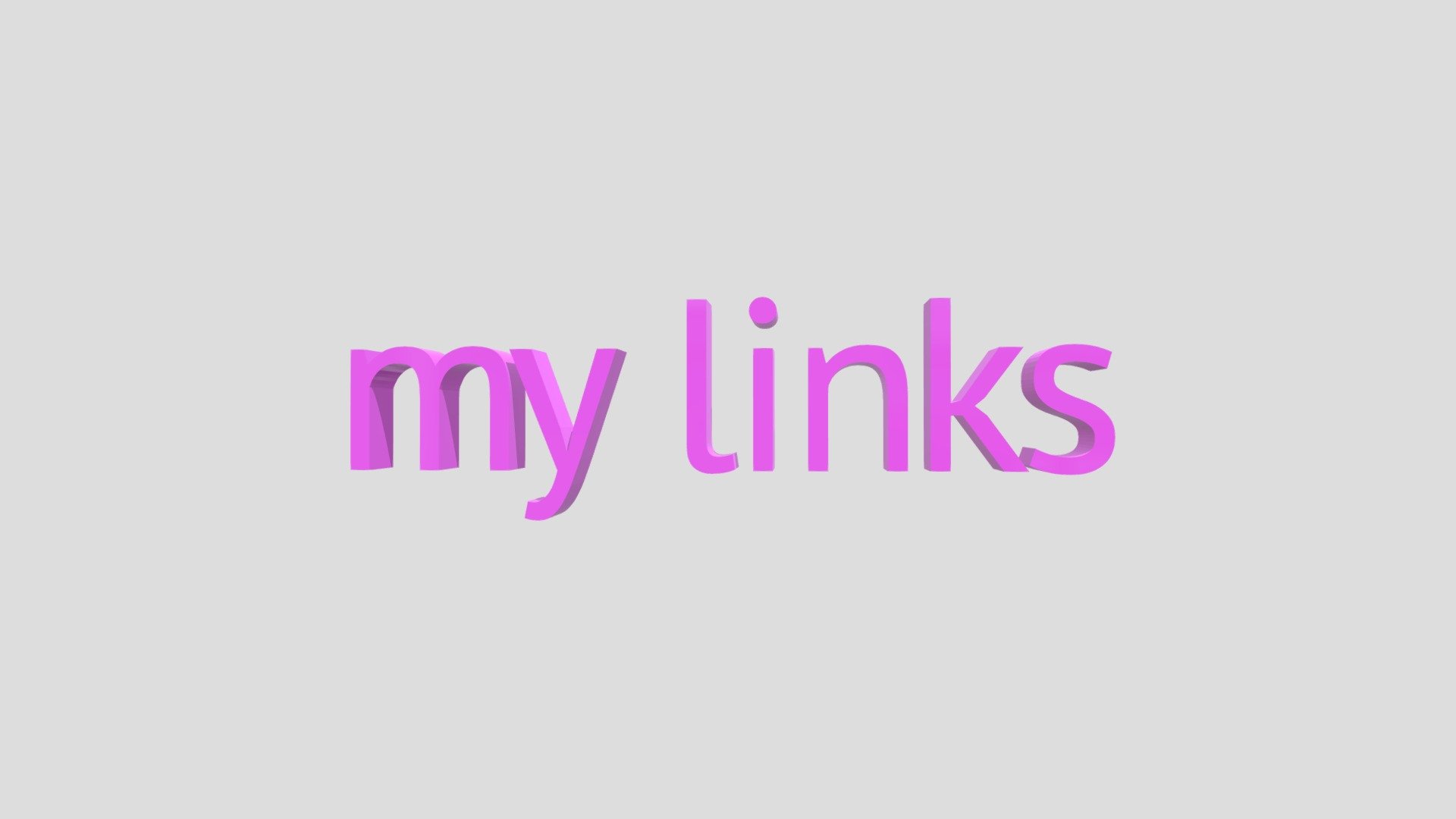 Mylinks - Download Free 3D model by pswcandi (@polysubwifecandi ...
