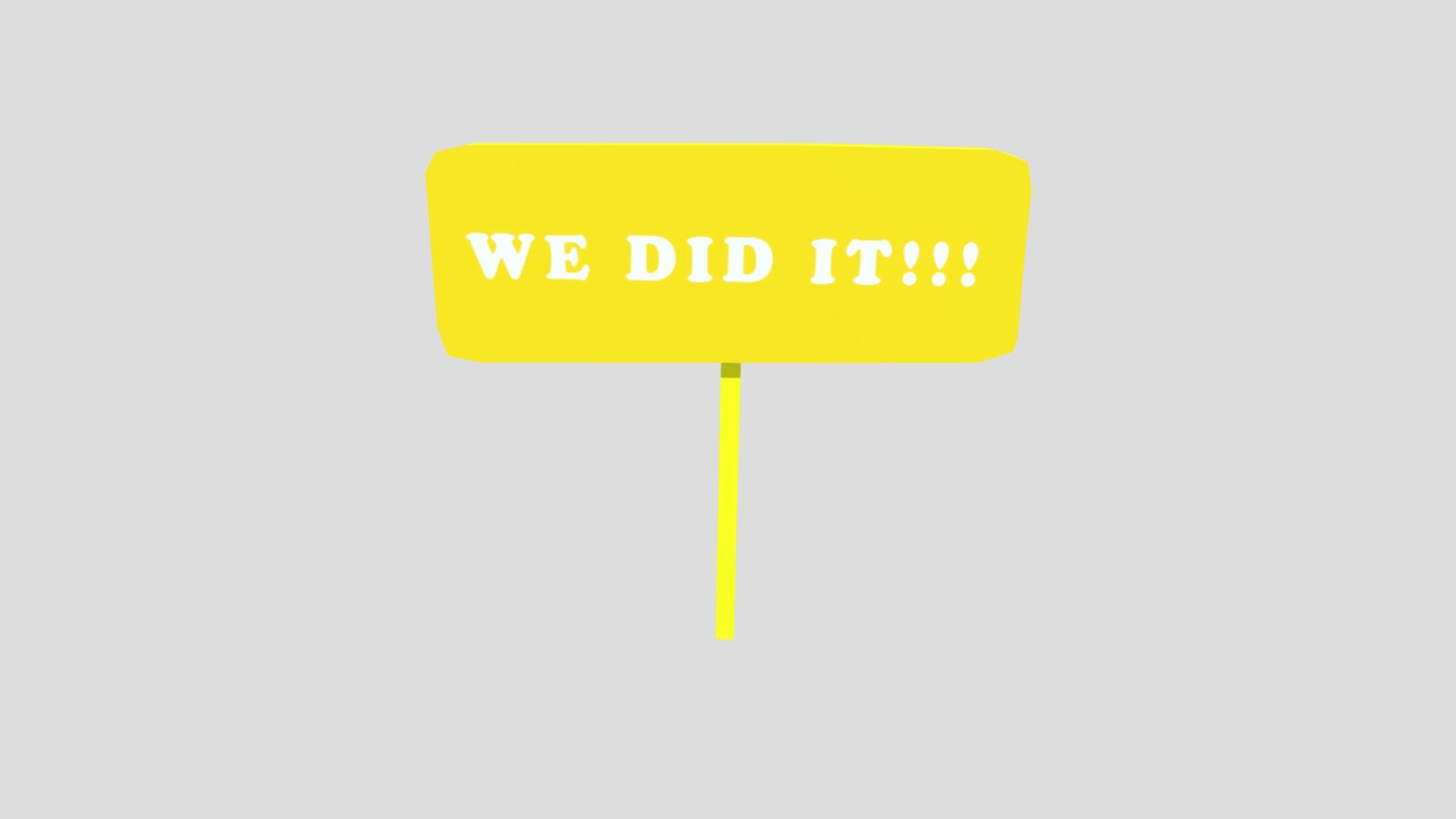 Graduation Sign - We Did It!!! - Download Free 3D model by ...