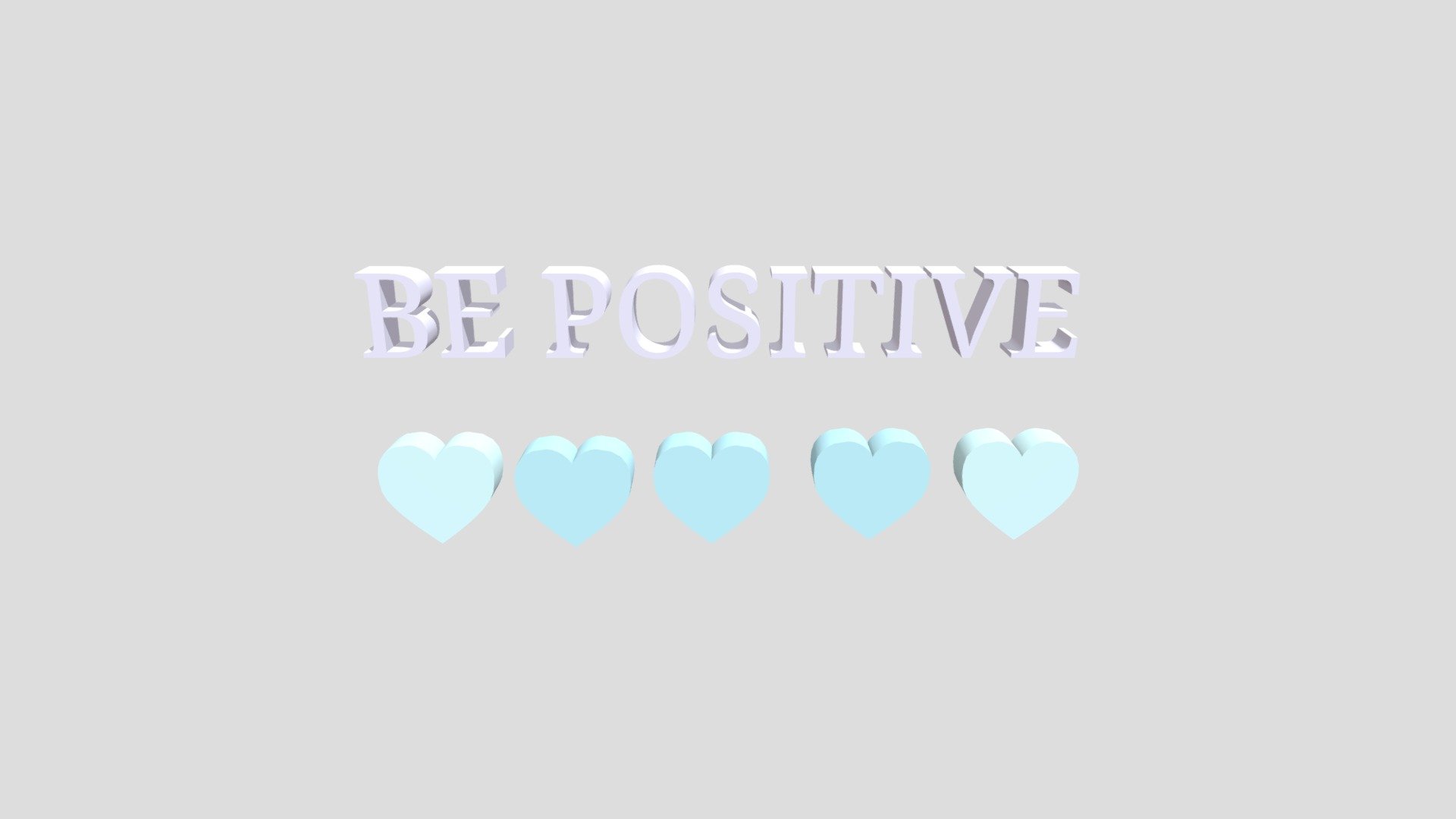 Be Positive - 3D model by Yugiohfan333 [9c29dbc] - Sketchfab