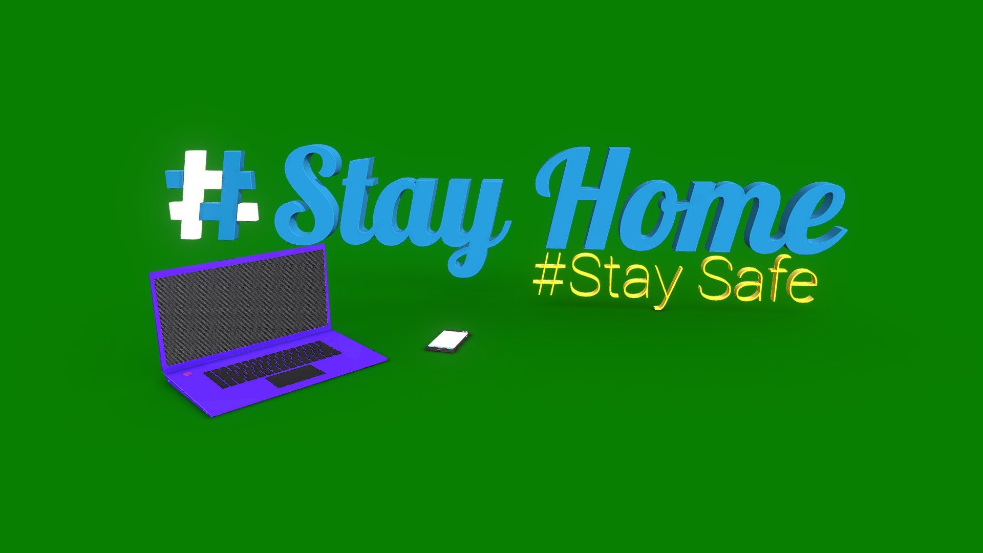 Stay Home Stay Safe Laptop and Phone - 3D model by MichaelGichane ...