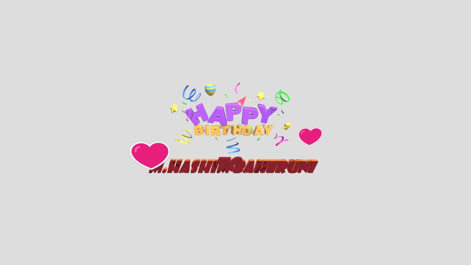 M HASHIM HAPPY BIRTHDAY - Download Free 3D model by RAUF BAHERUNI ...