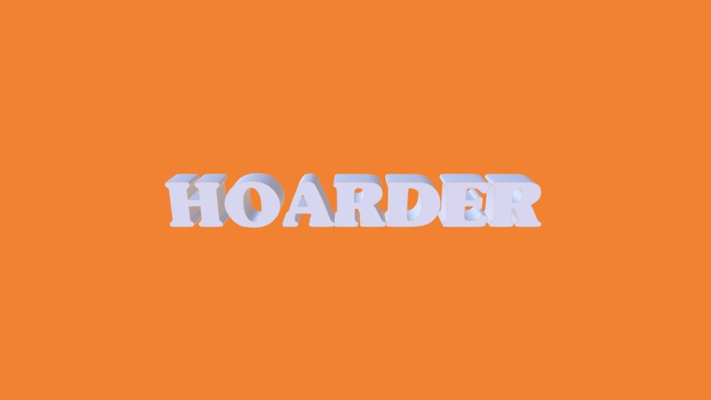 Hoarder - 3D model by